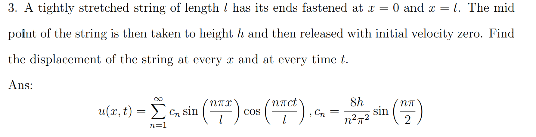 Solved A tightly stretched string of length l ﻿has its ends | Chegg.com