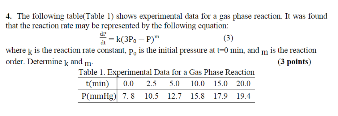 Solved dP = dt 4. The following table(Table 1) shows | Chegg.com