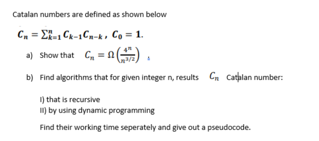 Solved Catalan numbers are defined as shown below | Chegg.com