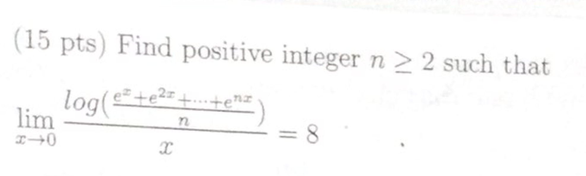 Solved (15 pts) Find positive integer n≥2 such that | Chegg.com