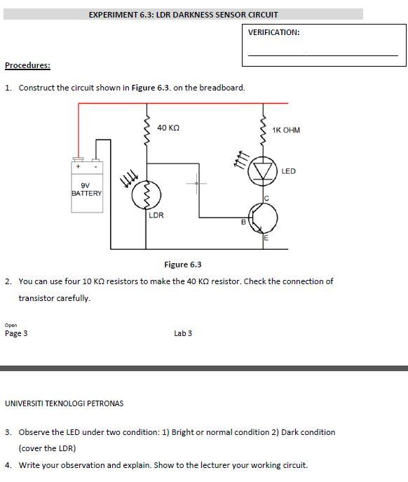 Solved EXPERIMENT 6.3: LDR DARKNESS SENSOR CIRCUIT | Chegg.com