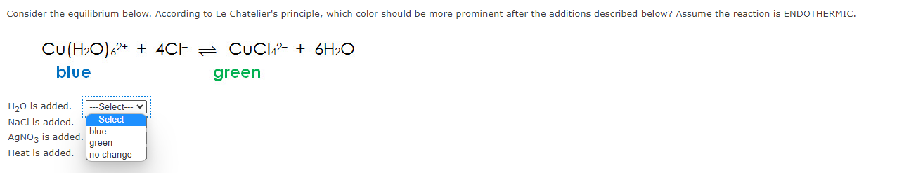 Solved Cu(H2O)62++4Cl−⇌CuCl42−+6H2O blue green H2O is added. | Chegg.com
