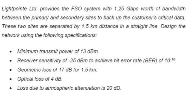 Solved Lightpointe Ltd. provides the FSO system with 1.25 | Chegg.com