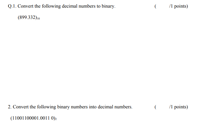 Solved Q.1. Convert the following decimal numbers to binary. | Chegg.com