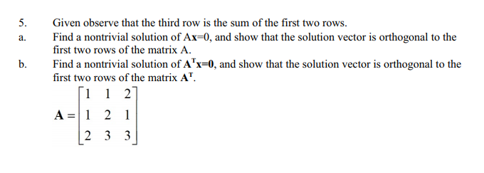 Solved Given Observe That The Third Row Is The Sum Of The 8879