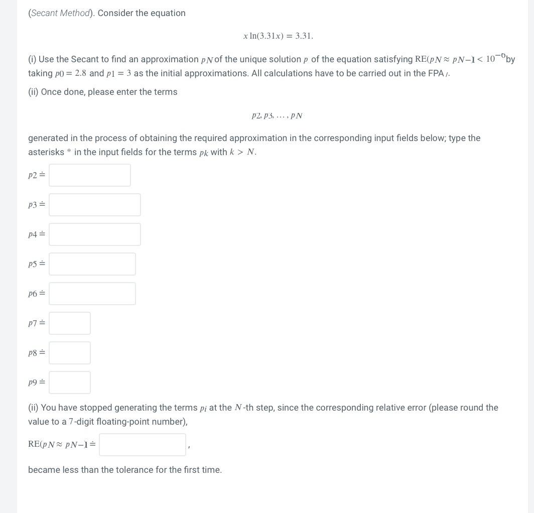 Solved (Secant Method). Consider the equation x ln(3.31x) = | Chegg.com