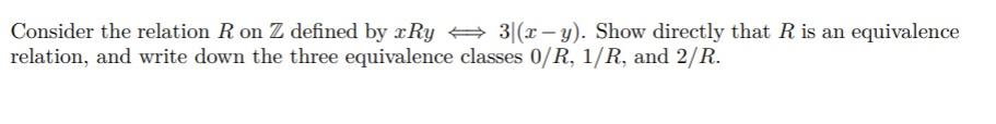 Solved Consider the relation R on Z defined by xRy A3(2-y). | Chegg.com