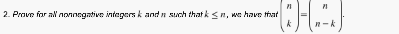 Solved n n 2. Prove for all nonnegative integers k and n | Chegg.com