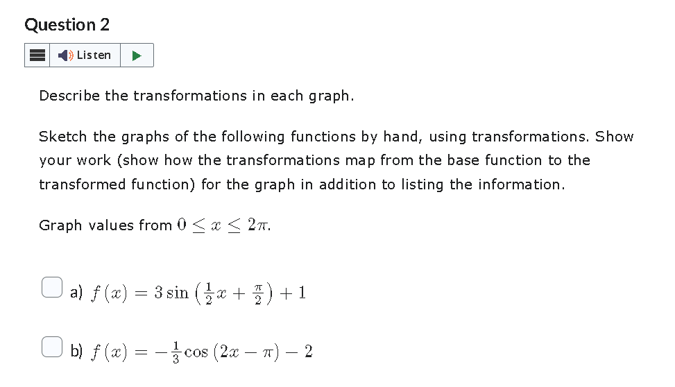 Solved Describe the transformations in each graph. Sketch | Chegg.com