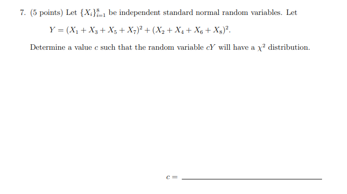 Solved 7. (5 points) Let {X₁} be independent standard normal | Chegg.com