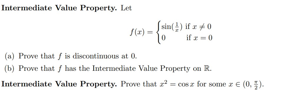 Solved Intermediate Value Property. Let f(x)={sin(x1)0 if | Chegg.com