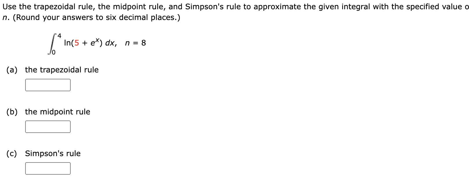 Solved Use the trapezoidal rule, the midpoint rule, and | Chegg.com