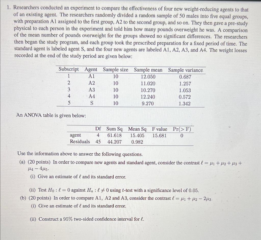 Solved 1. Researchers conducted an experiment to compare the | Chegg.com