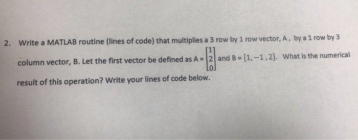 Solved Write A Matlab Routine Lines Of Code That 7909
