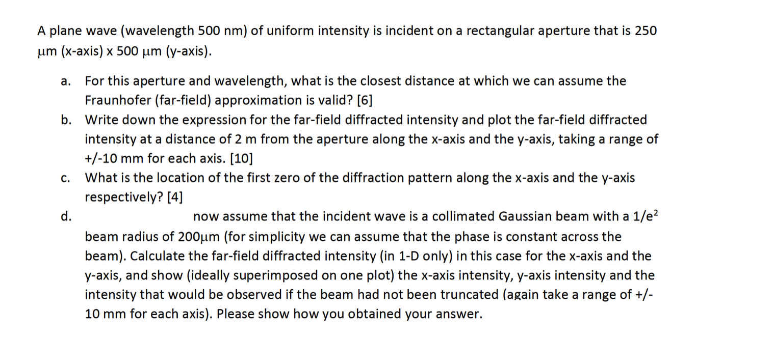 A plane wave (wavelength 500 nm) of uniform intensity | Chegg.com