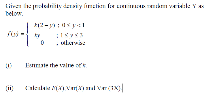 Solved Given the probability density function for continuous | Chegg.com