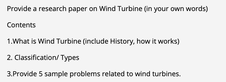 Solved Provide a research paper on Wind Turbine (in your own | Chegg.com