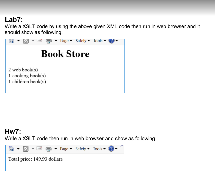 Lab7: Write a XSLT code by using the above given XML | Chegg.com Lab7: Write a XSLT code by using the above given XML | Chegg.com