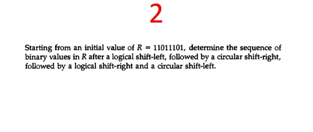 Solved 2. Starting from an initial value of R = 11011101, | Chegg.com
