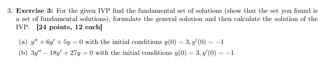 Solved 3. Exercise 3: For the given IVP find the fundamental | Chegg.com