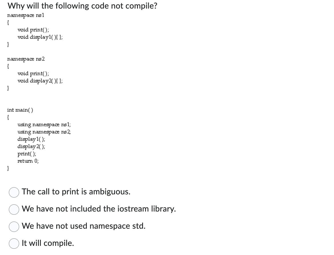 Solved Why will the following code not compile?```namespace | Chegg.com