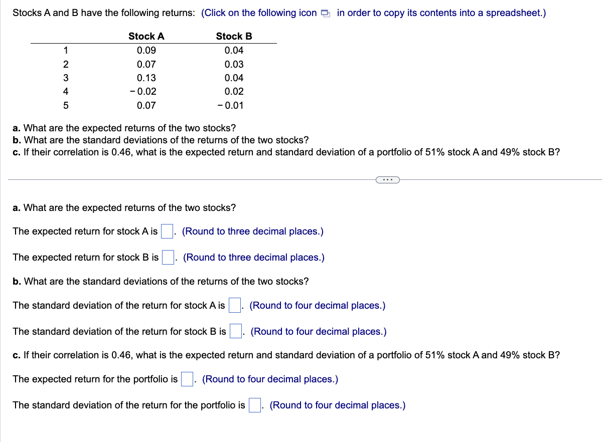 Solved a. What are the expected returns of the two stocks? | Chegg.com