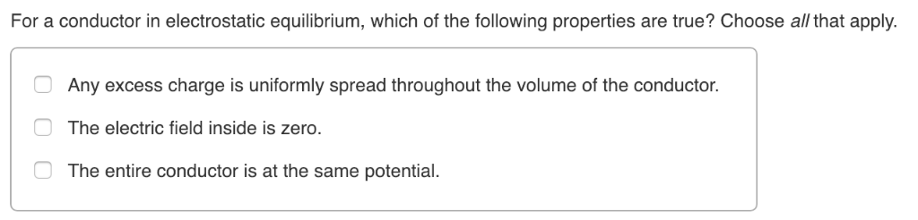 Solved For a conductor in electrostatic equilibrium, which | Chegg.com