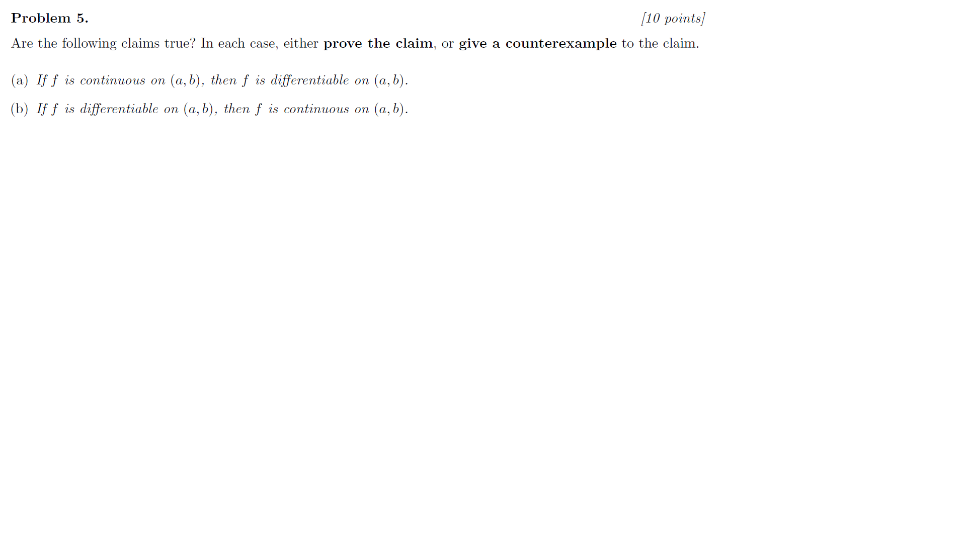 Solved Problem 5. [10 points] Are the following claims true? | Chegg.com