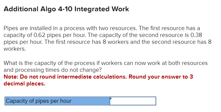Solved Additional Algo 4-10 Integrated Work Pipes are | Chegg.com