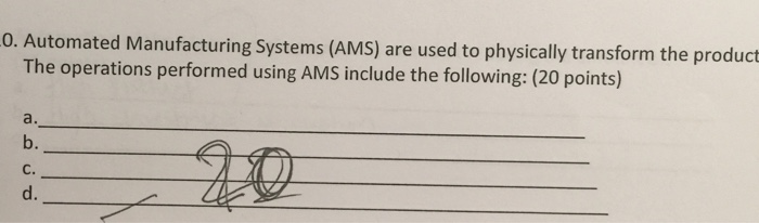 Solved Automated Manufacturing Systems (AMS) are used to | Chegg.com
