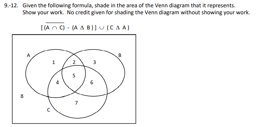Solved 9.-12. Given the following formula, shade in the area | Chegg.com