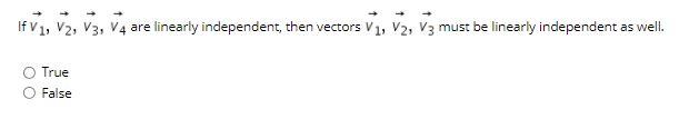 Solved If V1, V2, V3, V4 are linearly independent, then | Chegg.com