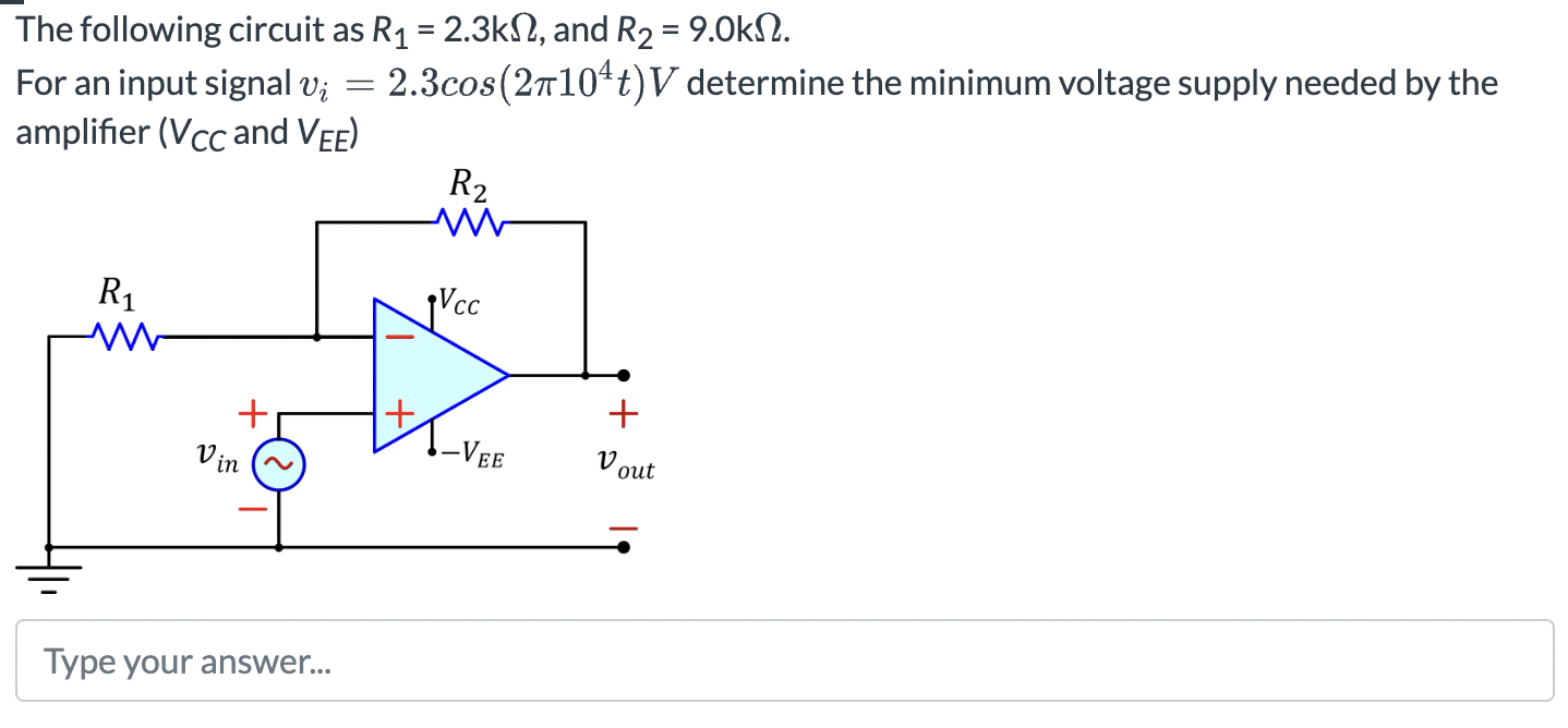 Solved The following circuit as R1=2.3kΩ, and R2=9.0kΩ. For | Chegg.com