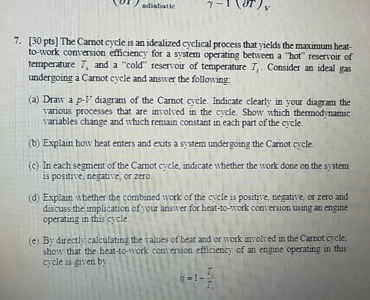 Solved adiabatic 7. [30 pts] The Camot cycle is an idealized | Chegg.com