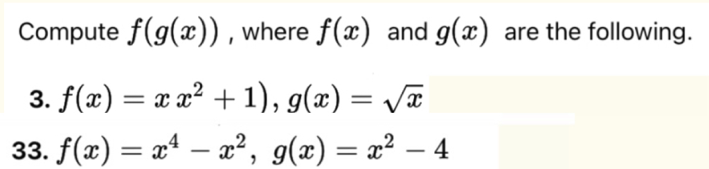 Solved Compute f(g(x)), ﻿where f(x) ﻿and g(x) ﻿are the | Chegg.com