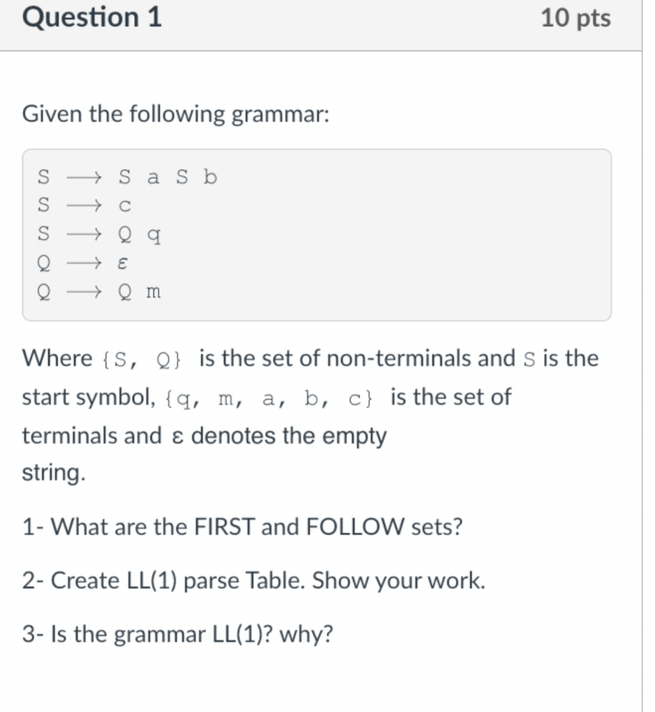 Solved Given the following grammar: S S a S b S C Q q ε Q | Chegg.com