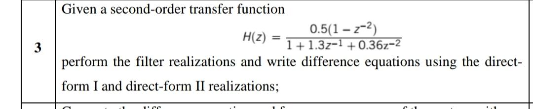 Solved Given a second-order transfer function 0.5(1 - 2-2) | Chegg.com