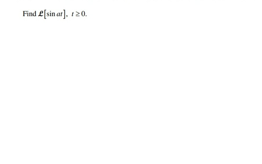Solved Find L[sin at], 120. | Chegg.com