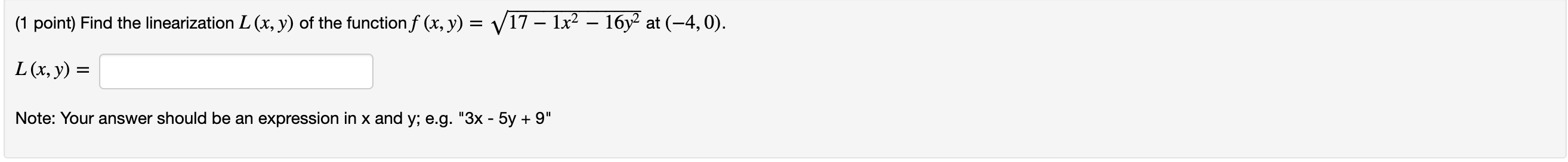 Solved (1 point) Find the linearization L (x, y) of the | Chegg.com