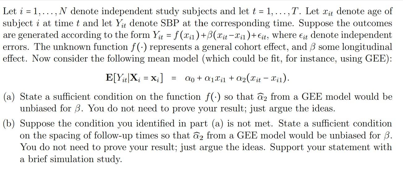 Solved Let i=1,…,N denote independent study subjects and let | Chegg.com
