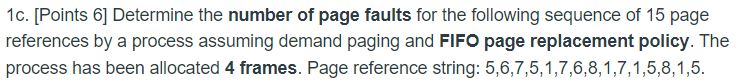 Solved 1c. [Points 6 ] Determine the number of page faults | Chegg.com