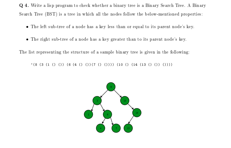 Write a lisp program to check whether a binary tree | Chegg.com Write a lisp program to check whether a binary tree | Chegg.com