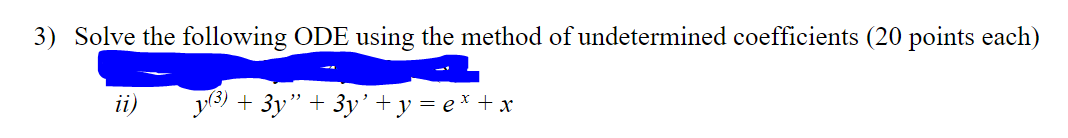Solved 3) Solve the following ODE using the method of | Chegg.com