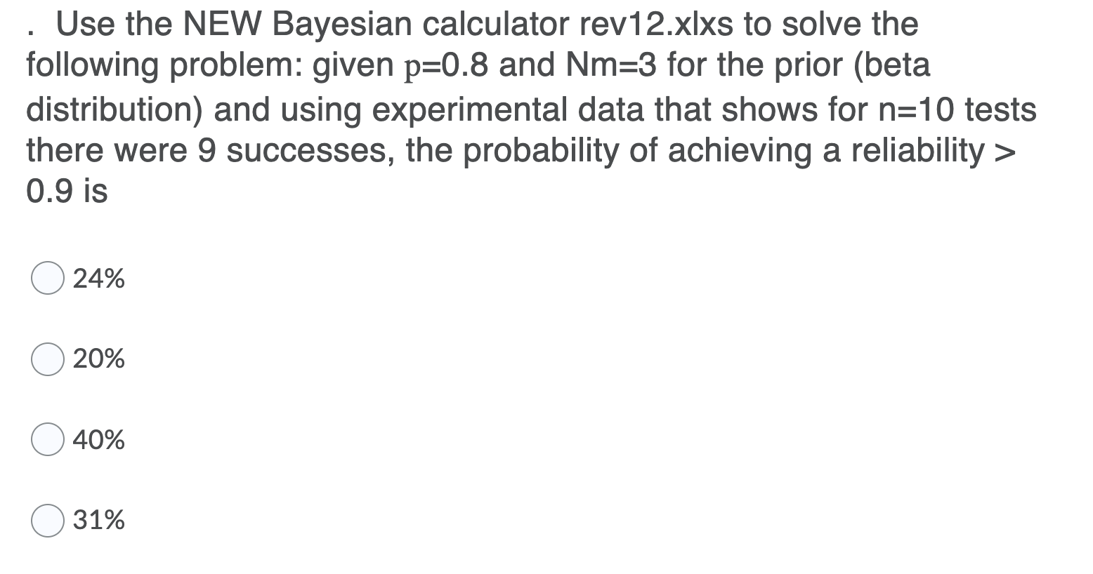 Solved Use the NEW Bayesian calculator rev12.xlxs to solve | Chegg.com