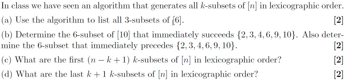 Solved In class we have seen an algorithm that generates all | Chegg.com
