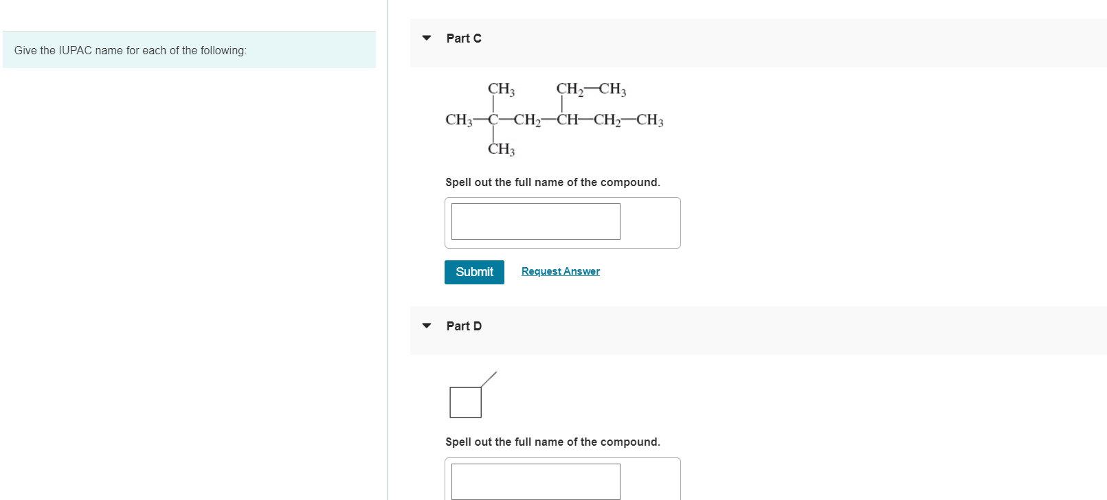 Solved Give the IUPAC name for each of the following: Spell | Chegg.com