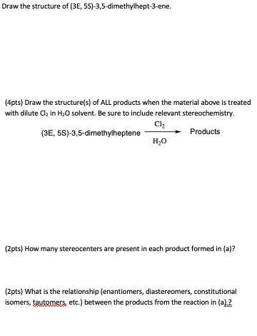Solved Draw the structure of (3E, | Chegg.com