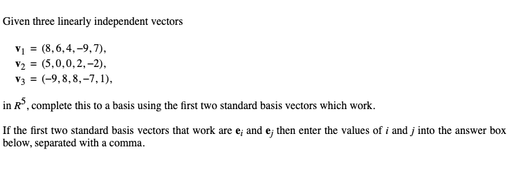 Solved Given three linearly independent vectors | Chegg.com