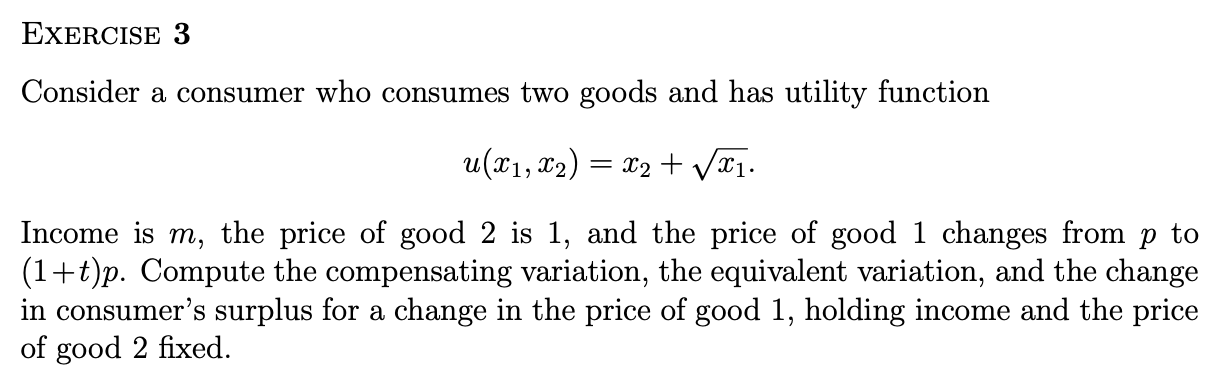 Solved EXERCISE 3 Consider a consumer who consumes two goods | Chegg.com