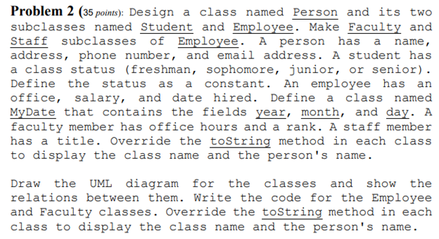 Solved Problem 2 (35 points): Design a class named Person | Chegg.com